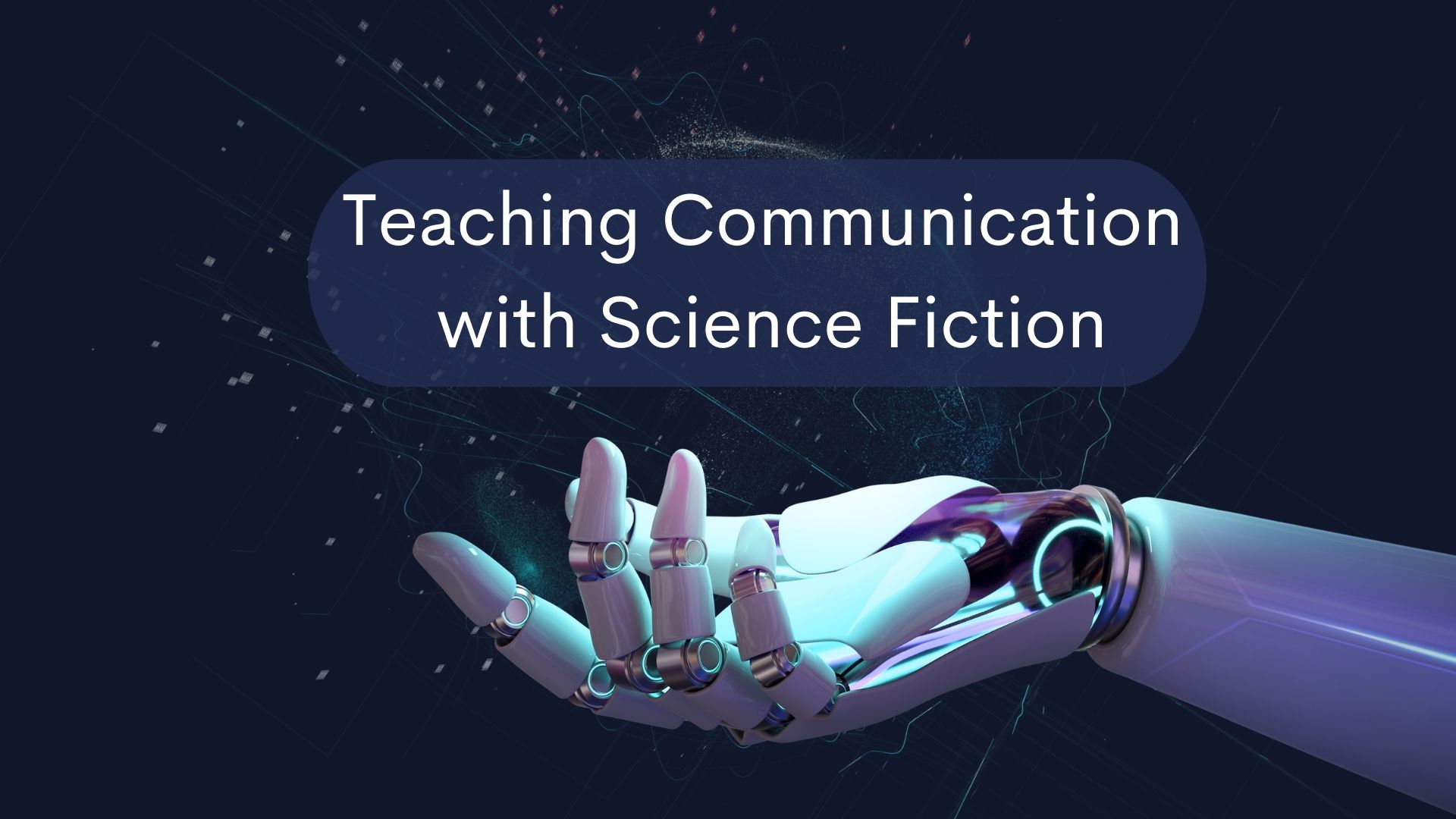 Teaching STEM Students Communication through the Lens of Science ...